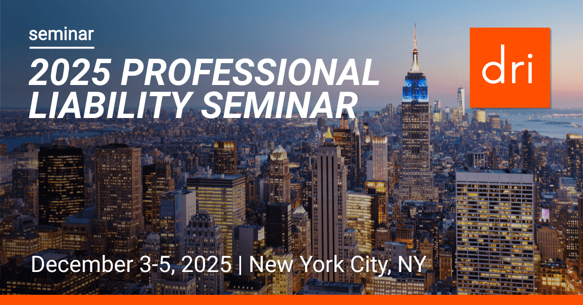 2025 Professional Liability Seminar | DRI
