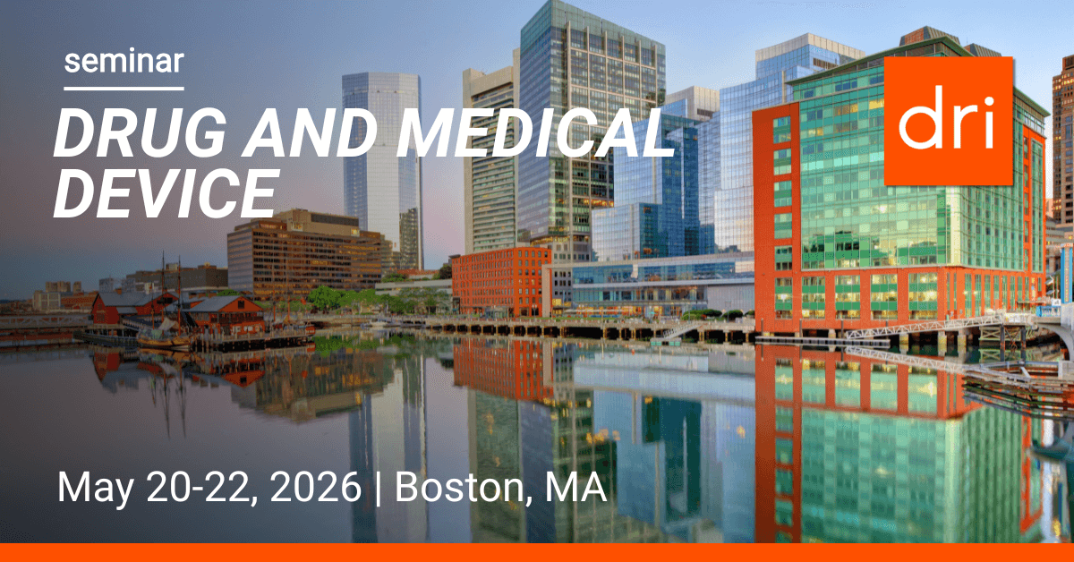 2026 Drug and Medical Device Seminar | DRI